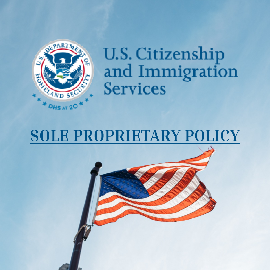 USCIS Sole Proprietary Policy: What You Need to Know - L-1A Expert